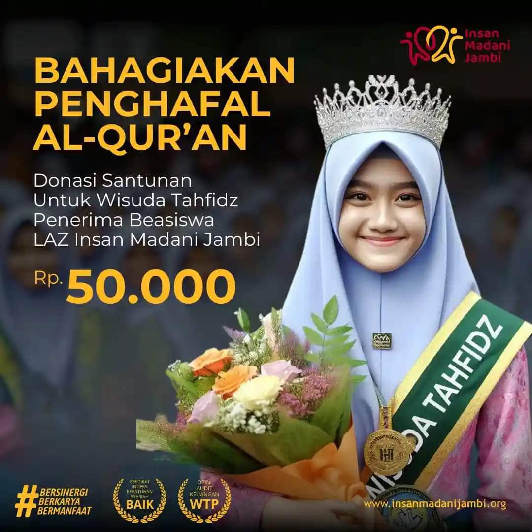 Penerima Beasiswa LAZ Insan Madani Jambi Sukses Menyelesaikan Hafalan Al-Quran - LAZ Insan ...
